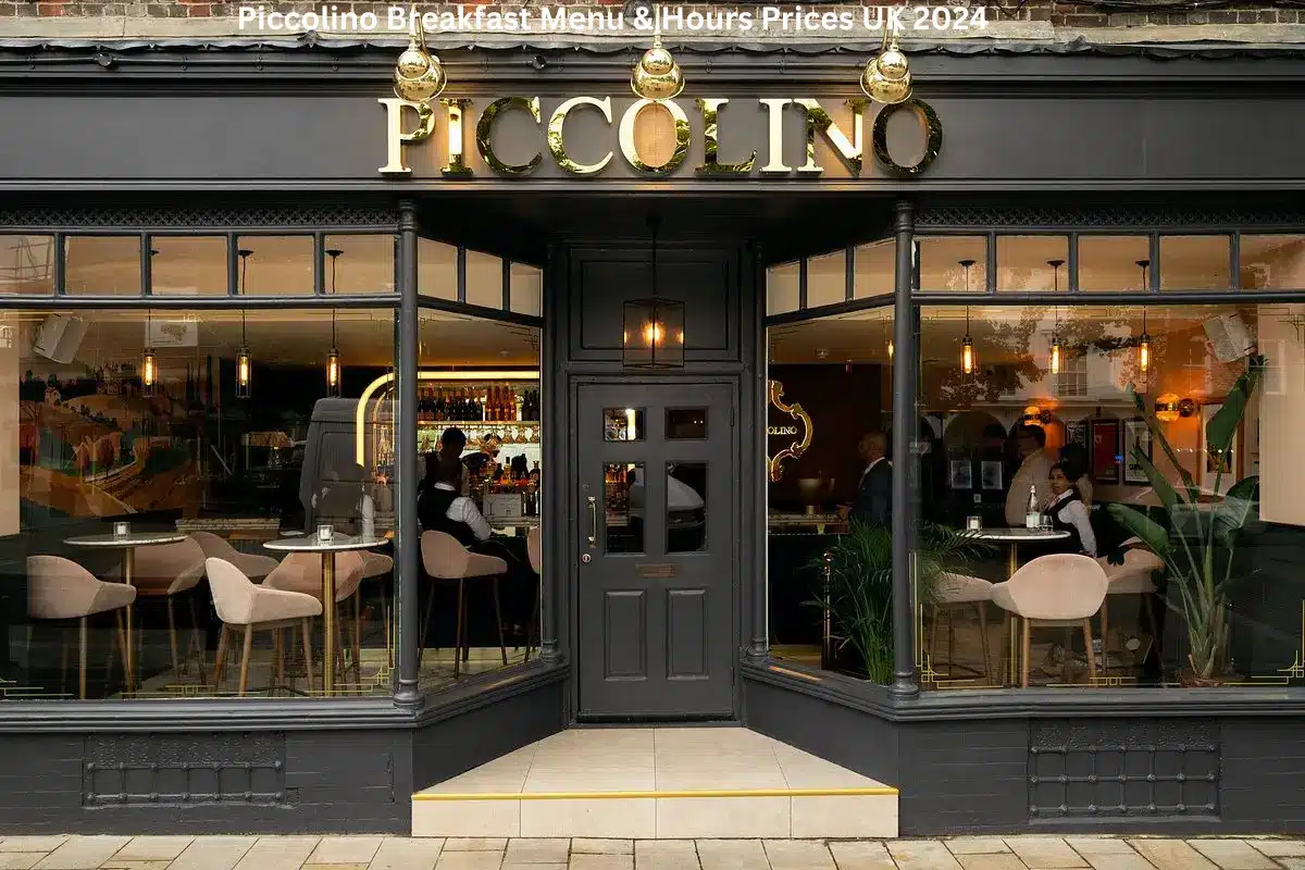 Piccolino Breakfast Menu & Hours Prices UK 2024